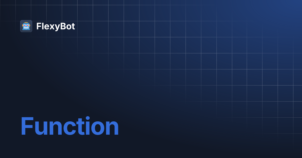 Function | FlexyBot