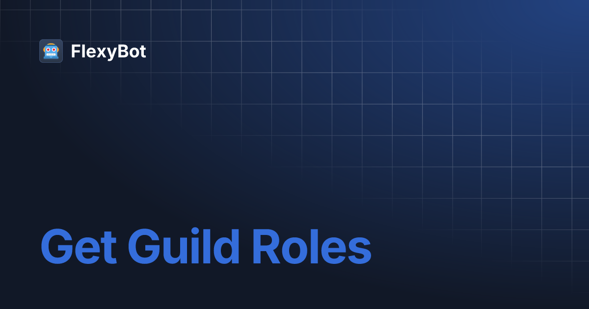 Get Guild Roles | FlexyBot