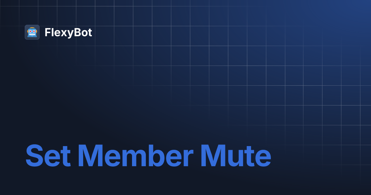 Set Member Mute | FlexyBot