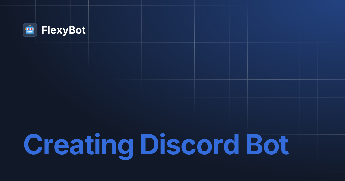 Creating Discord Bot | FlexyBot