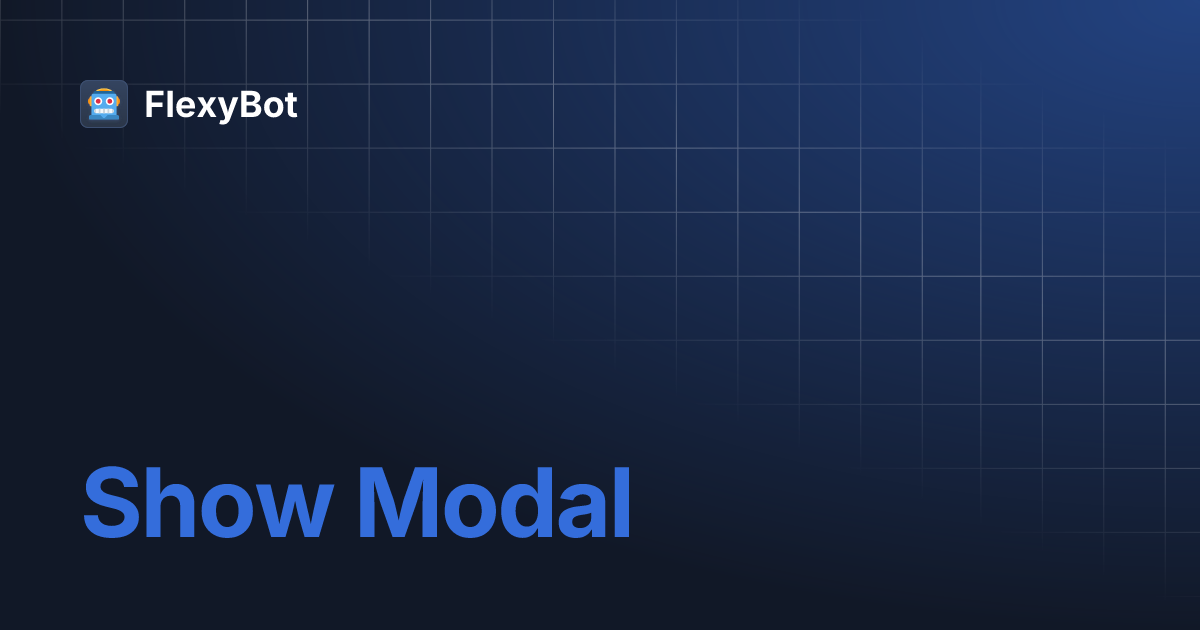 Show Modal | FlexyBot