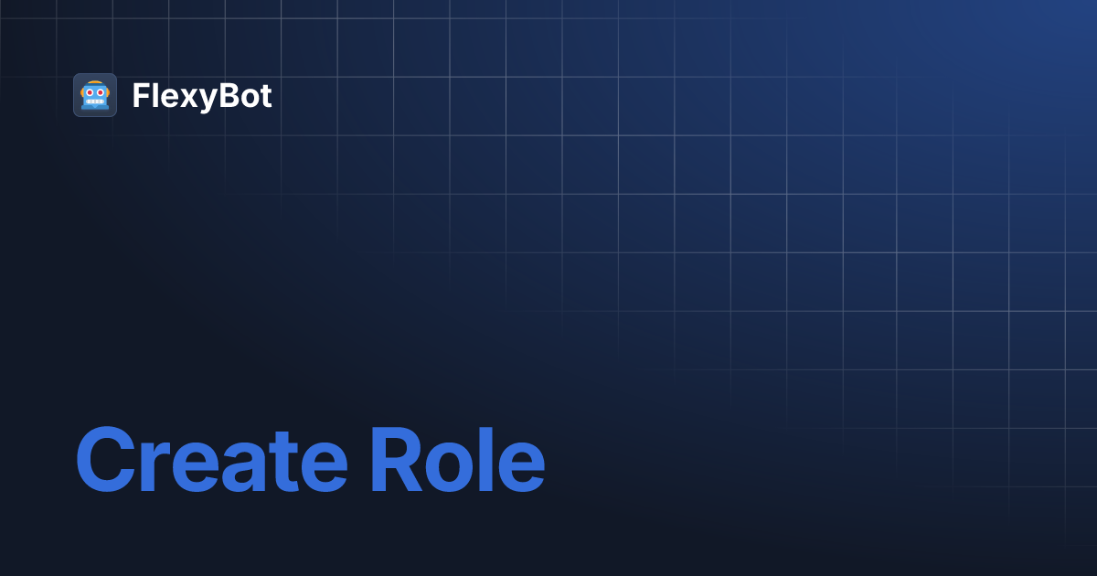 Create Role | FlexyBot