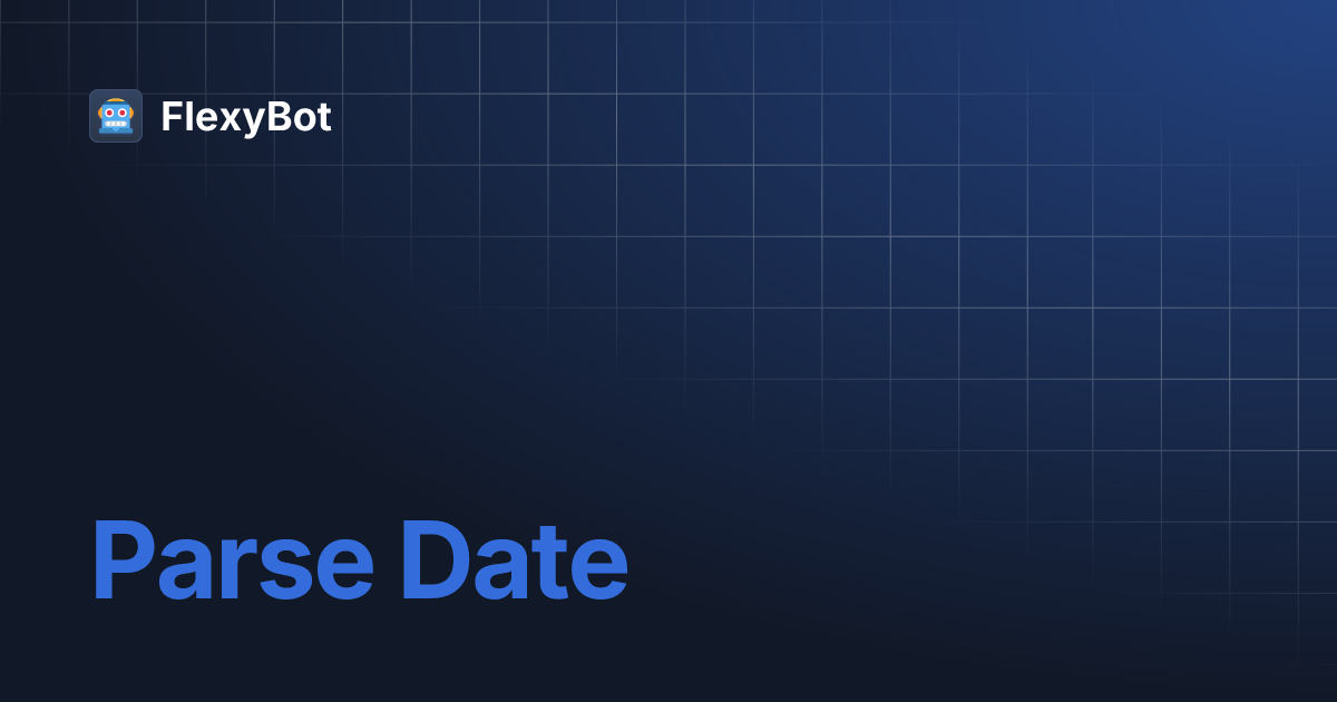 Parse Date | FlexyBot