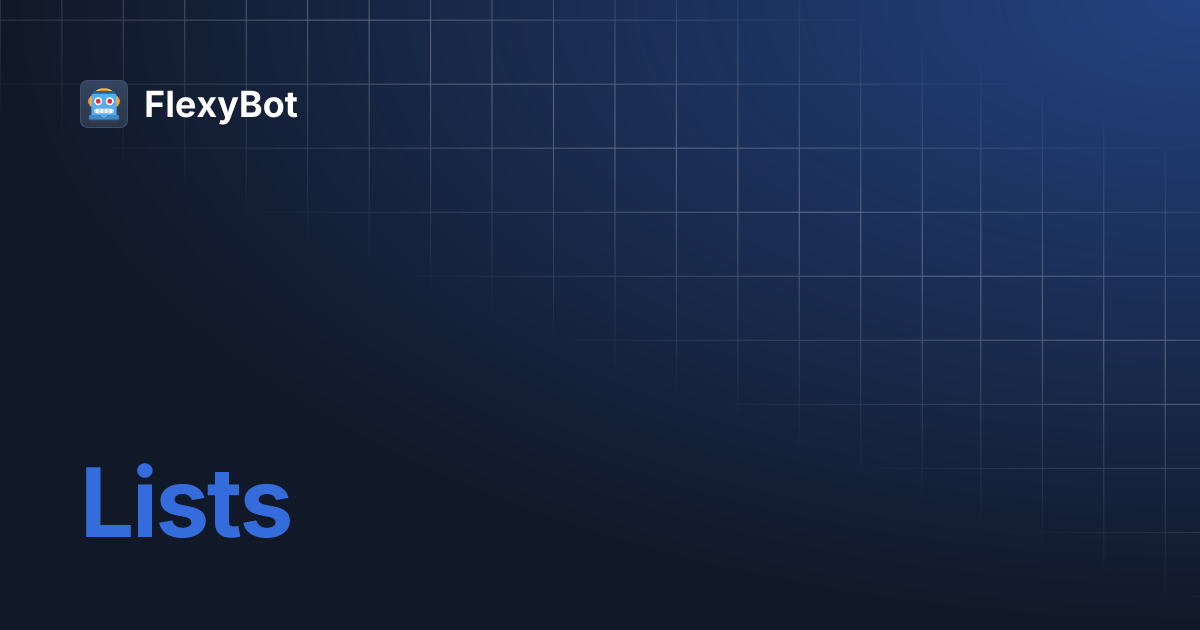 Lists | FlexyBot