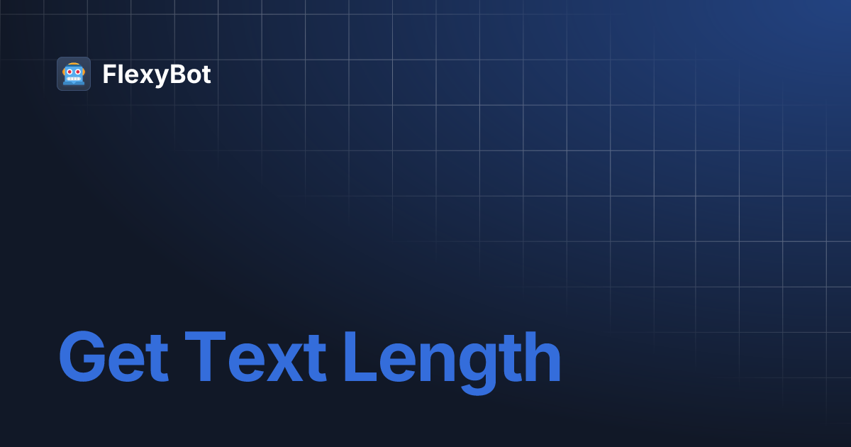 Get Text Length | FlexyBot