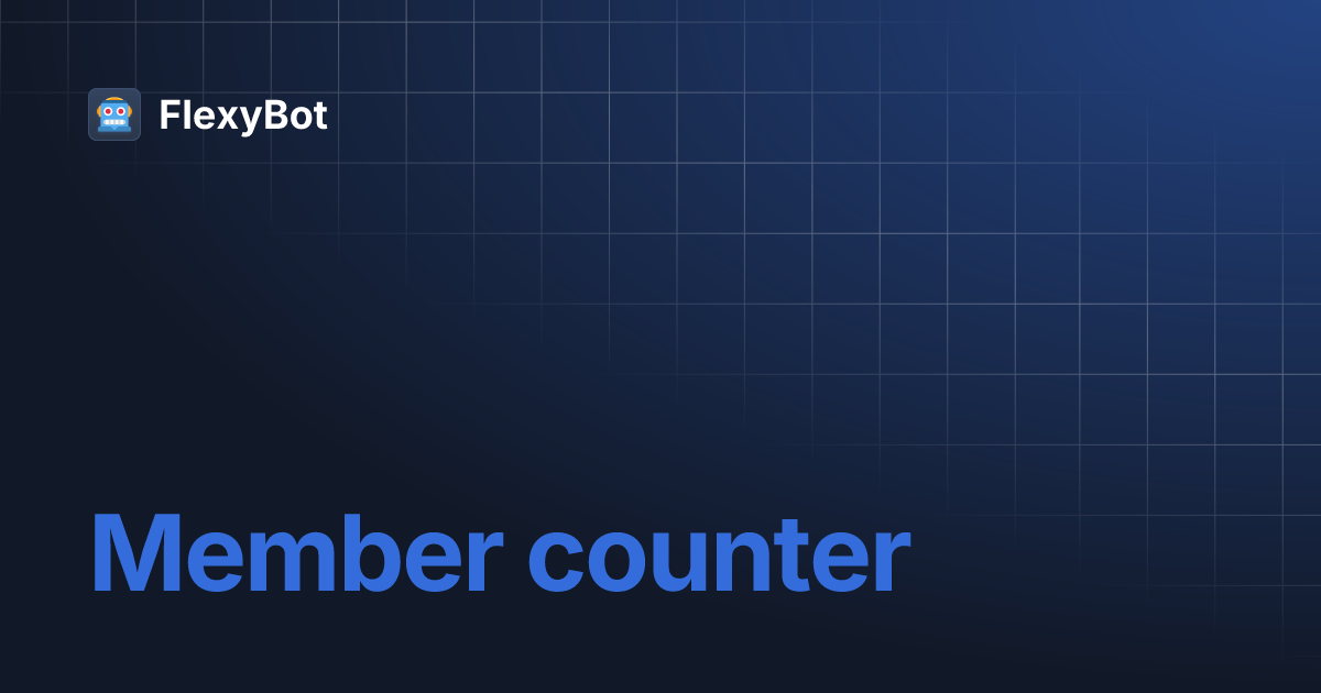 Member counter | FlexyBot